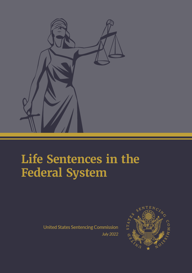 Life Sentences In The Federal System United States Sentencing Commission